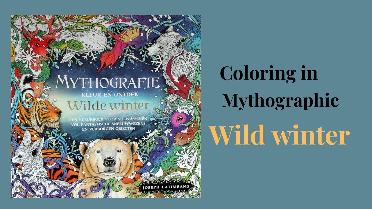 Coloring in Mythographic Wild Winter. #adultcoloringchannel - YouTube