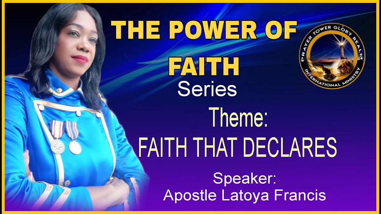 'THE POWER OF FAITH' PART' 1 ( FAITH THAT DECLARES) - YouTube