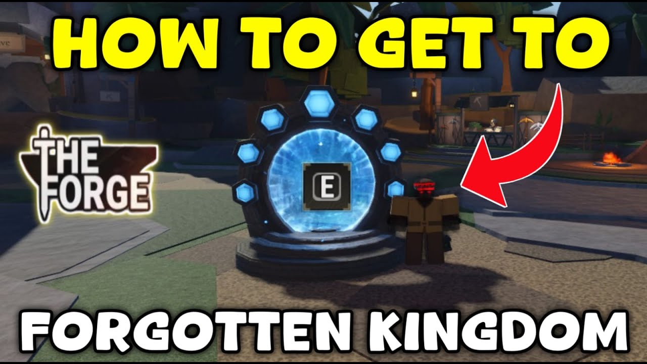 How to Go to the Forgotten Kingdom in The Forge | Roblox - YouTube