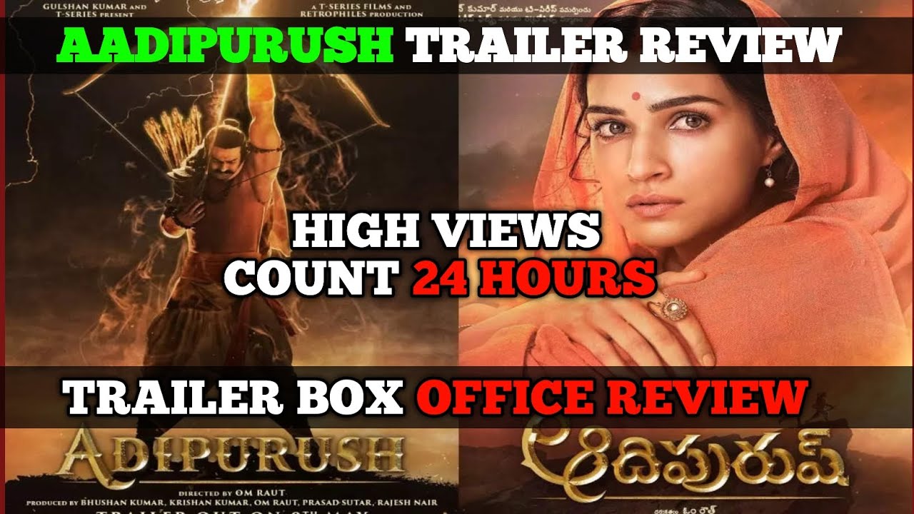 Adi purush Trailer review | Adi purush trailer 24 hour courts|Adi ...