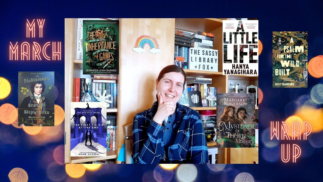 My March Wrap Up - I Read So Many Books! - YouTube