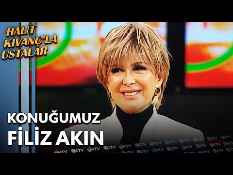 Halit Kıvanç'la Ustalar - Filiz Akın
