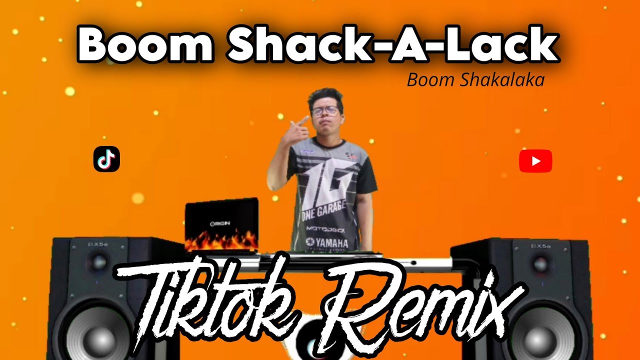 BOOM SHACK-A-LACK REMIX TIKTOK VIRAL SONG 2023 TEKNO REMIX TIKTOK VIRAL ...
