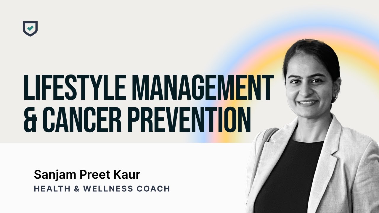 Lifestyle Management & Cancer Prevention | Nova Wellness Sessions - YouTube