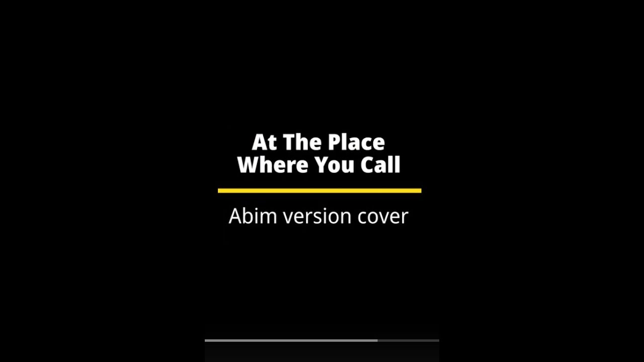 At The Place Where You Call - Abim ver ( Cover ) - YouTube