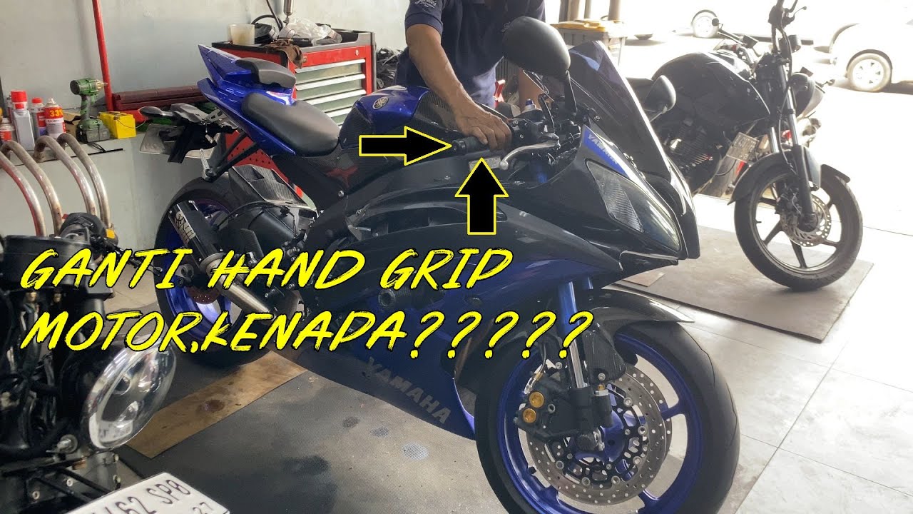 GANTI HAND GRIP MOTOR KENAPA????? #yamaha #yamahar6 - YouTube