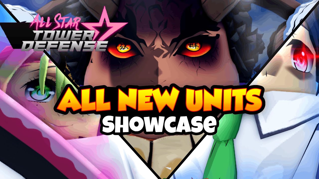 All The New All Star Tower Defense Units SHOWCASED - YouTube