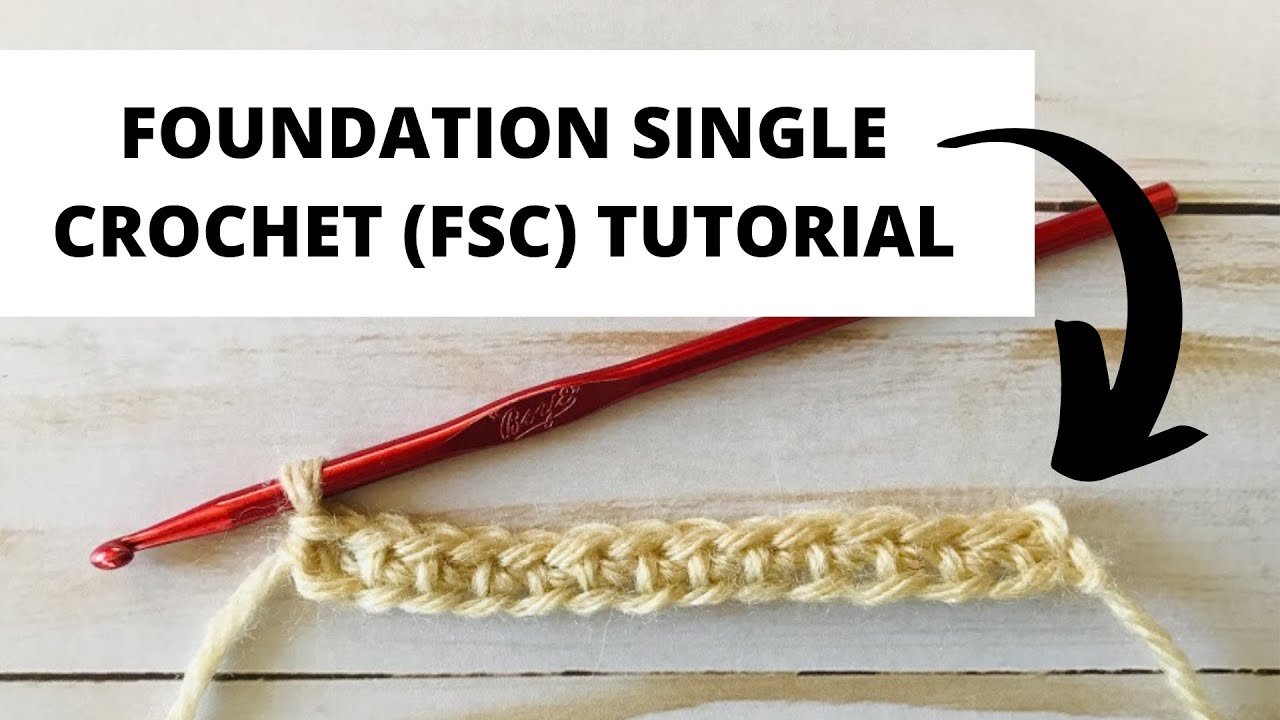 Foundation Single Crochet (FSC): Chainless Foundation Stitch Tutorial ...