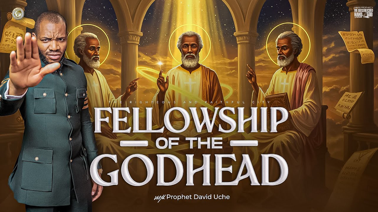 TEACHING: FELLOWSHIP OF THE GOD HEAD // PROPHET DAVID UCHE // TRUTH TV ...