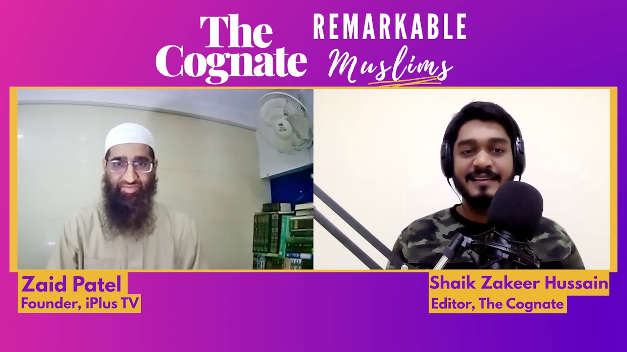 Zaid Patel | Why He Started iPlus TV | Remarkable Muslims Podcast #1 ...