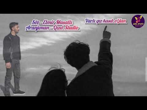 Elmir Masallı - Varlı qız , kasıb oğlan ( yeni audio 2026 )