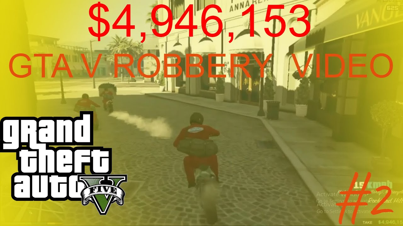 GTA V ROBBERY $4,946,153 VIDEO - YouTube