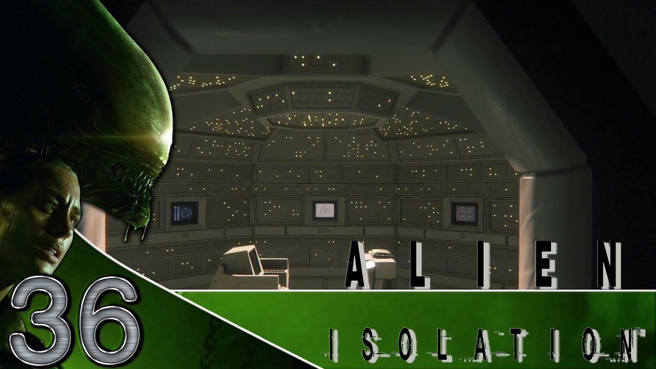 ALIEN ISOLATION | LIVE [36]🎮 EINE TOLLE HOMMAGE AN DEN FILM [ Deutsch ...