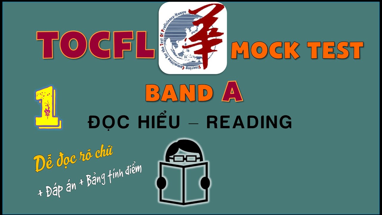 [01] THI THỬ TOCFL Band A ĐỌC HIỂU/ TOCFL MOCK TEST Band A READING ...