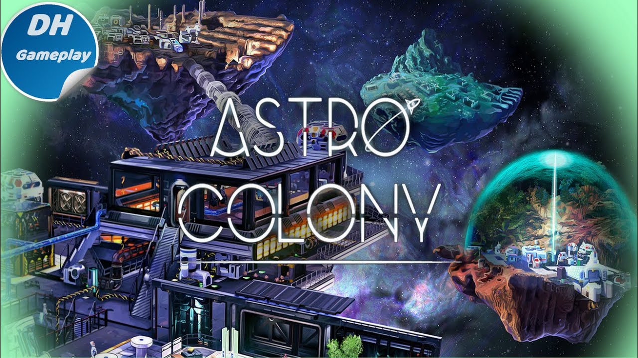 Astro Colony | Gameplay | PC | GamePlay | Part 1 No Commentary - YouTube