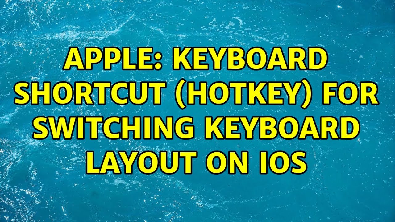 Apple Keyboard Shortcut hotkey For Switching Keyboard Layout On IOS YouTube apple-keyboard-shortcut-hotkey-for-switching-keyboard-layout-on-ios-youtube