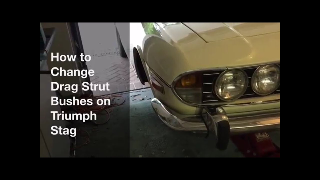How to Change Drag Strut Bushes on Triumph Stag - YouTube