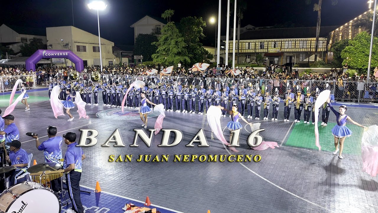 Grand Pasayo: Battle of Champions - Banda 16 San Juan Nepomuceno at ...