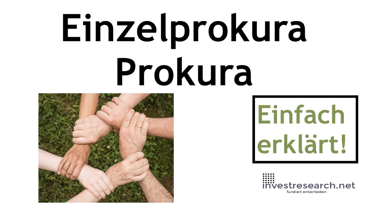 Einzelprokura / Prokura und Handlungsvollmacht - Erklärung und ...