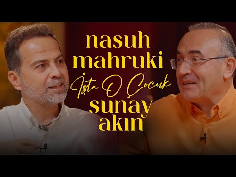 Nasuh Mahruki | Sunay Akın ile İşte O Çocuk