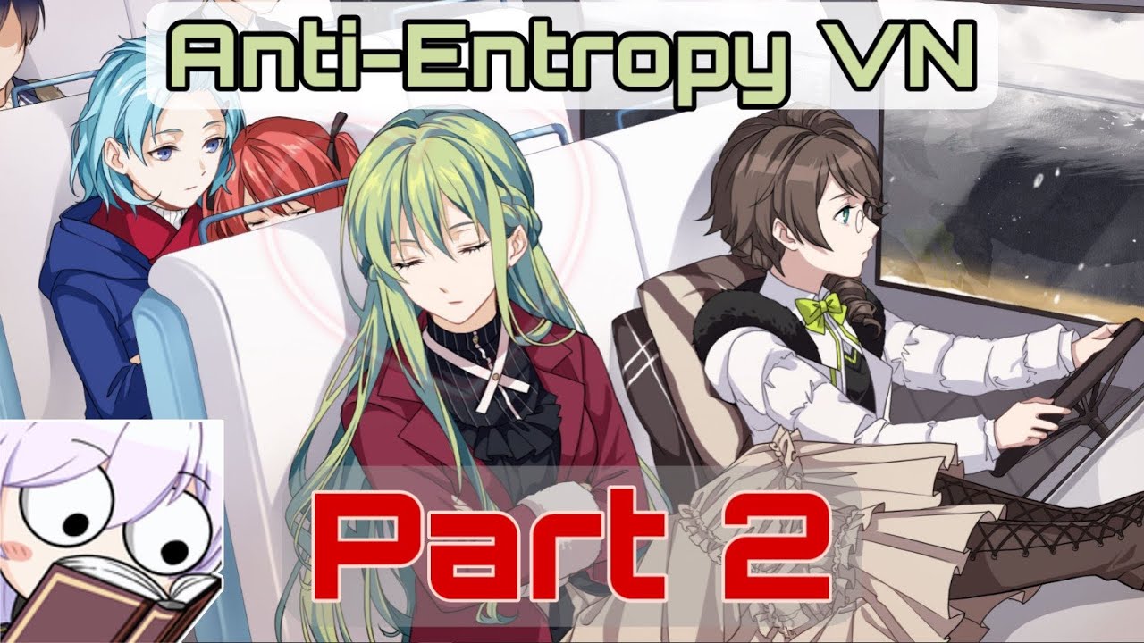 Chill Reading Time... Anti-Entropy Visual Novel (Chapters 7-12) - YouTube