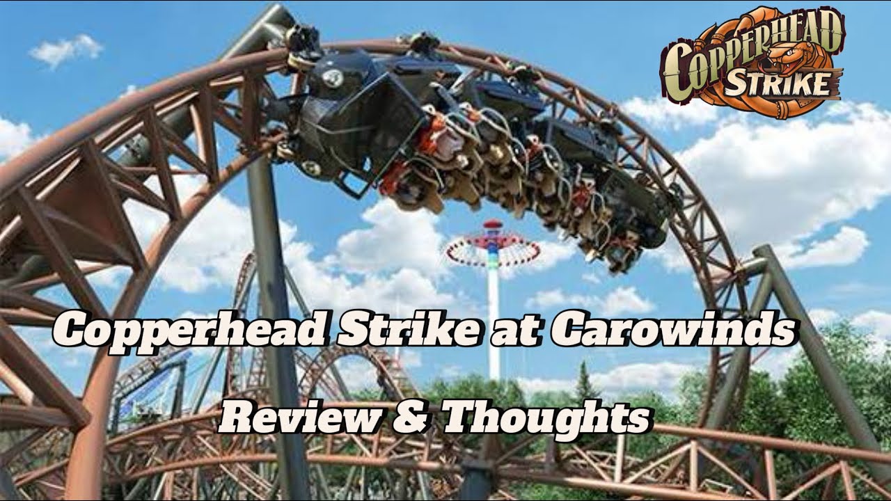 Copperhead Strike at Carowinds | REVIEW & THOUGHTS - YouTube