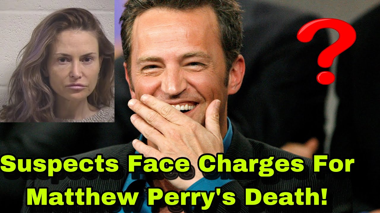 Criminal Charges In The Death Of Matthew Perry! Who Is Responsible For ...