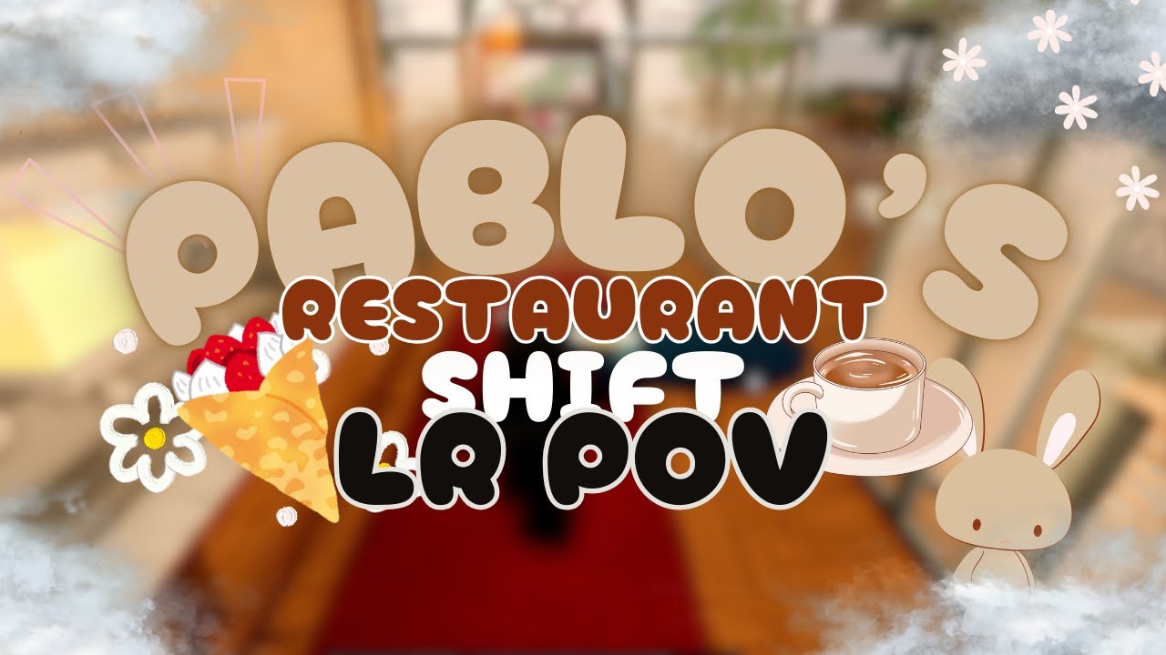 Shift at Pablo's Restaurant | LR POV #4 - YouTube