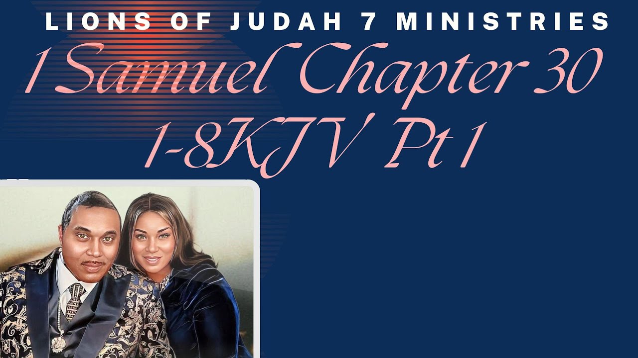 1 Samuel Chapter 30 1-8KJV - YouTube
