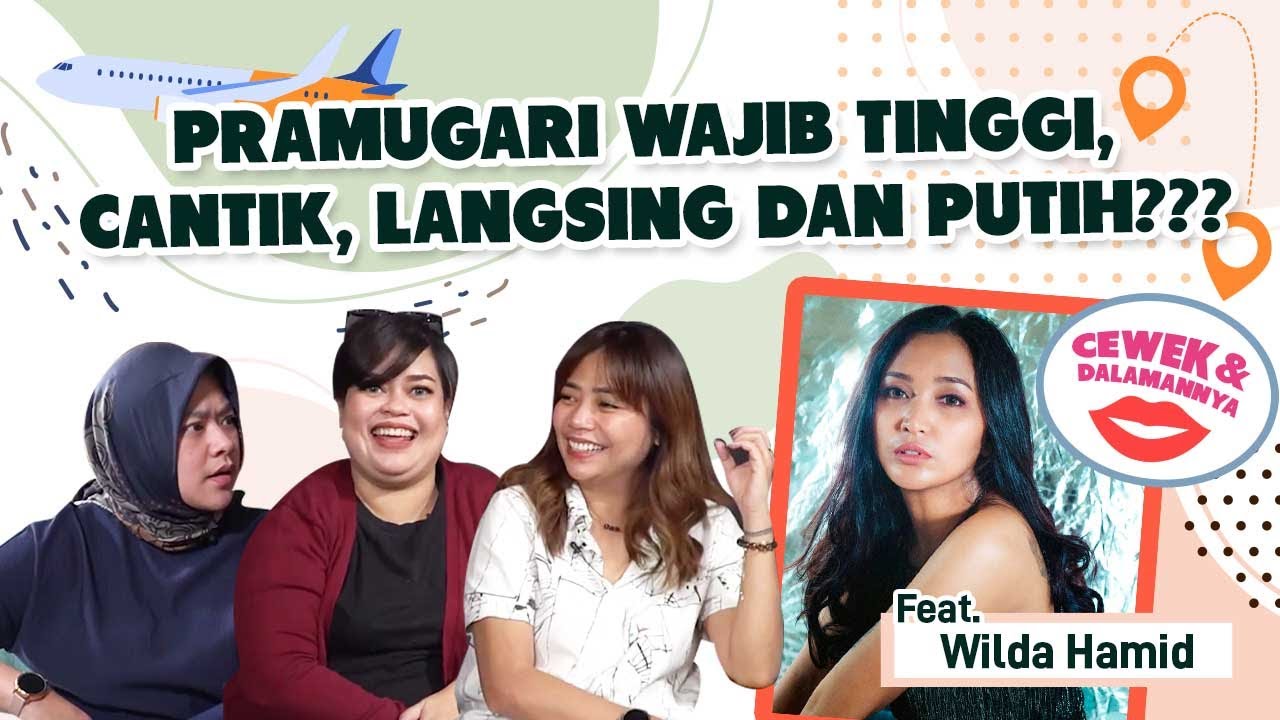 KISAH PRAMUGARI: DIJEBAK DI KAMAR HOTEL SAMA PILOT? feat Wilda Hamid - YouTube