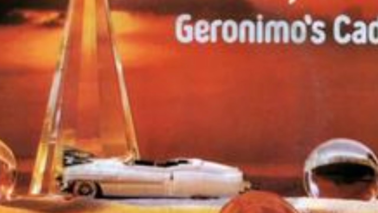 Geronimo Cadillac - YouTube