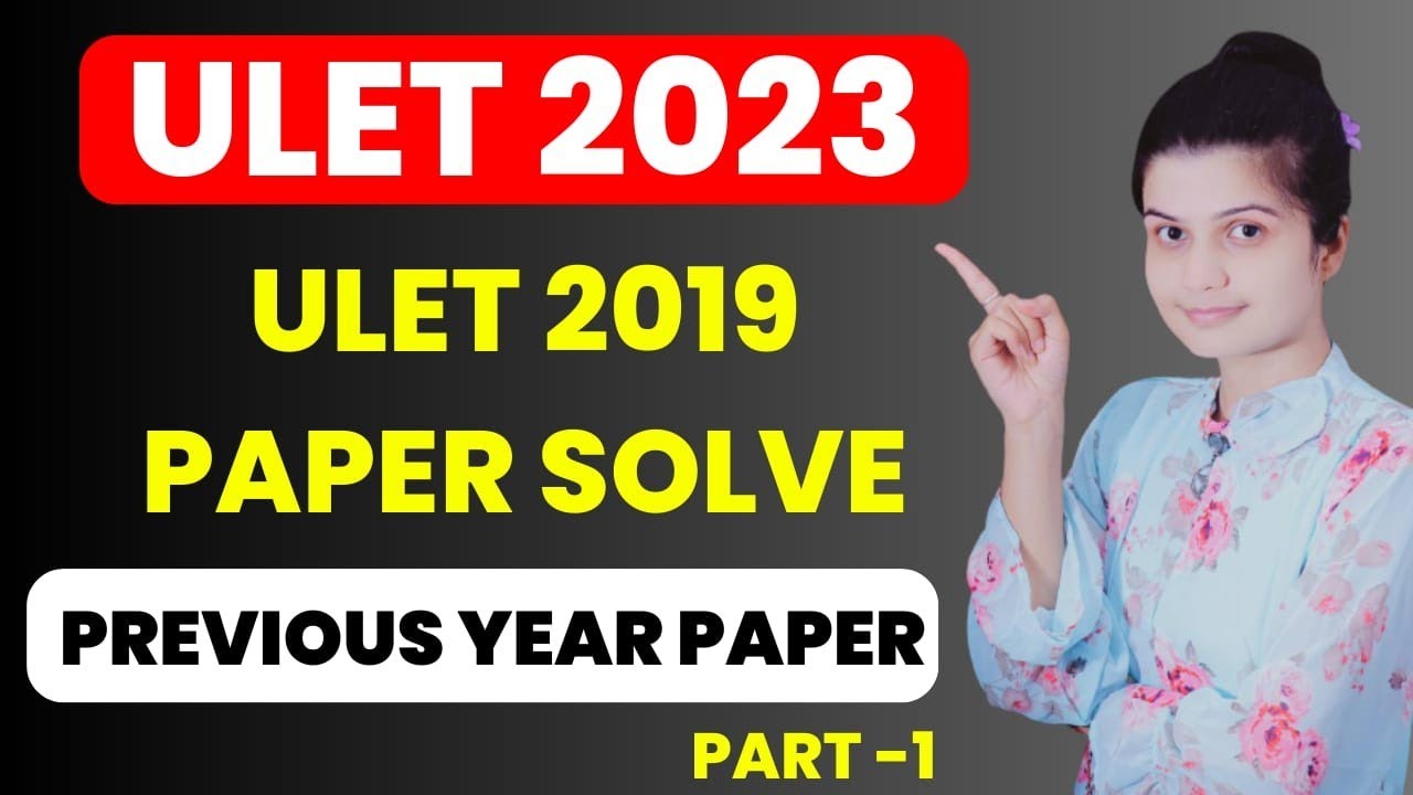 ULET 2023 | Ulet Previous Year Questions paper solve with explanation ...