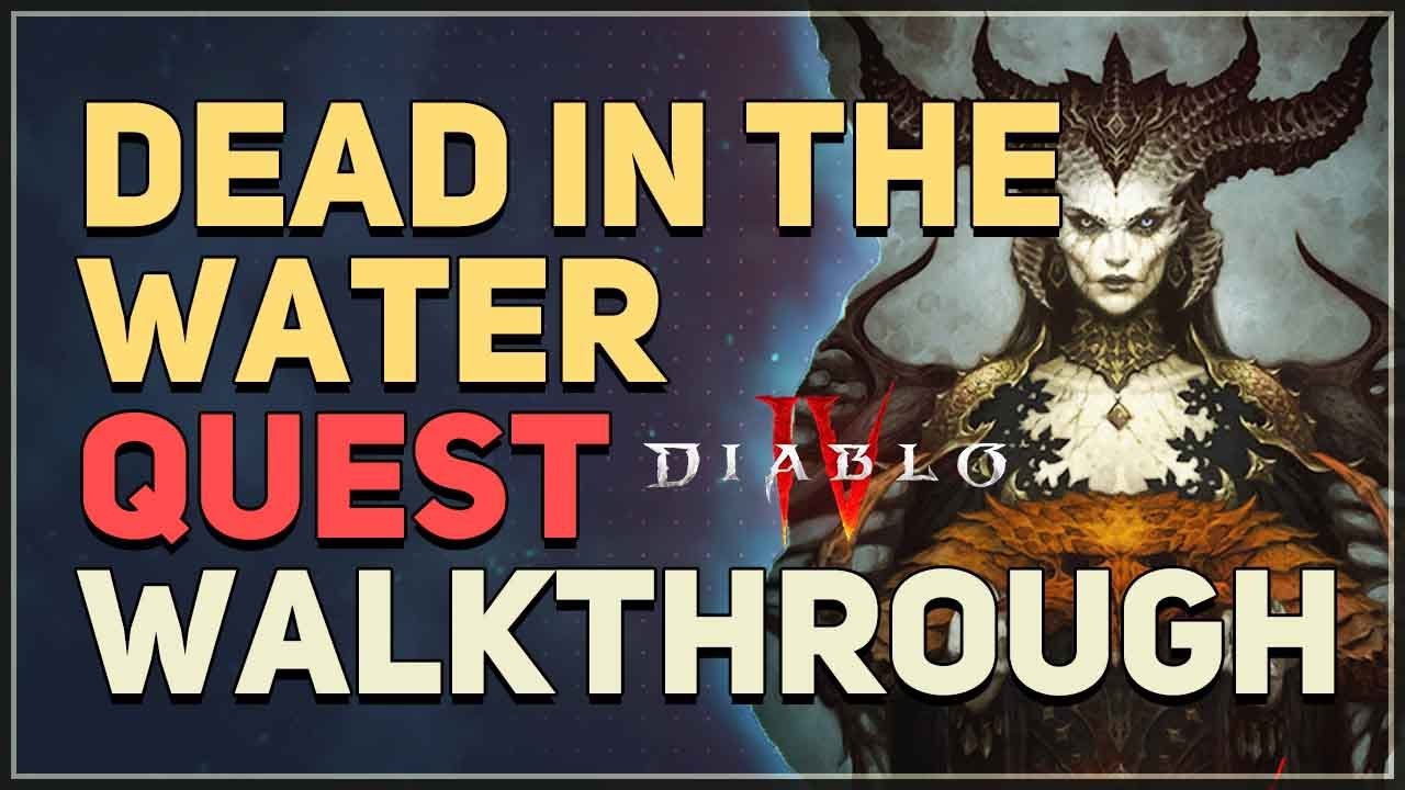 Dead in the Water Diablo 4 - YouTube