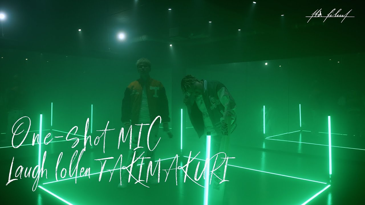 【One-shot MIC】Laugh lollen & Heavy Bom - TAKIMAKURI - YouTube