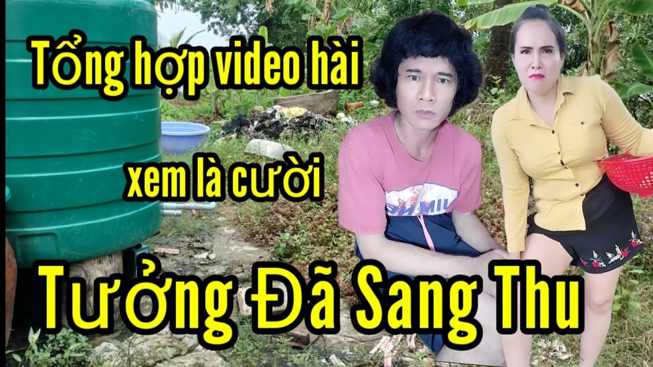 Tổng hợp video hài, những video hay nhất, xem là cười - YouTube