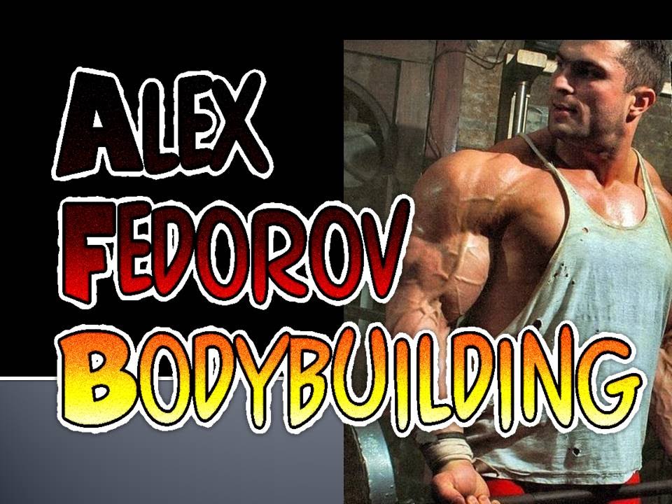 Bodybuilding Alex Fedorov - YouTube