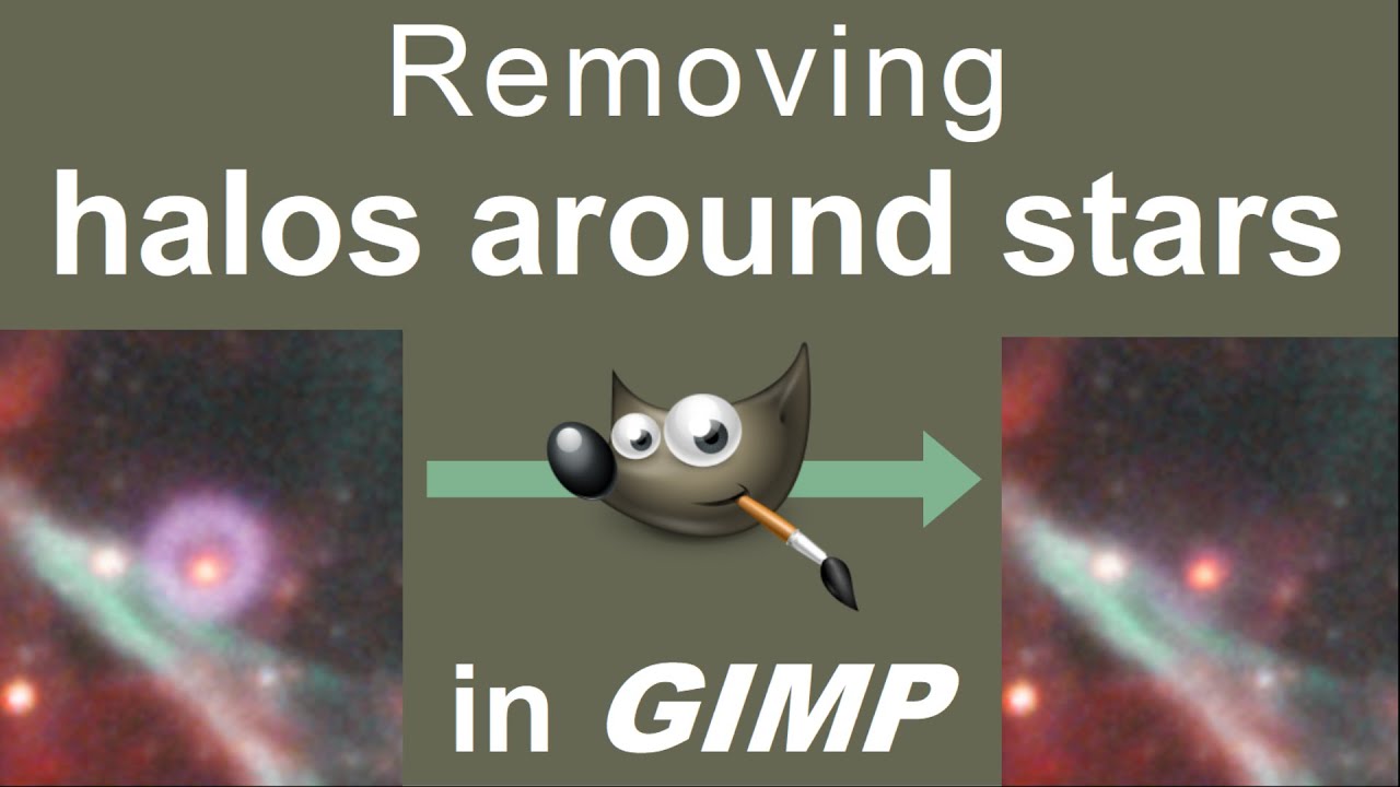 Gimp in astrophotography - removing halos around stars - YouTube