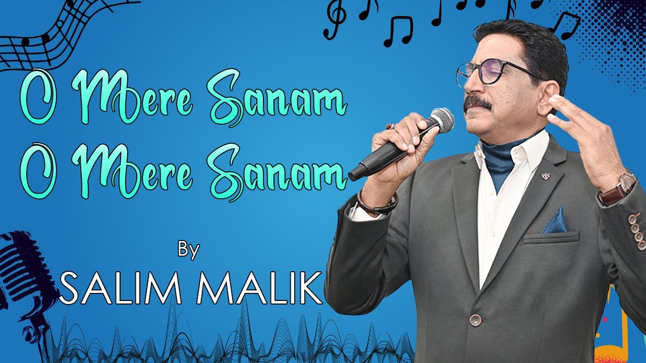 O Mere Sanam O Mere Sanam | Salim Malik - YouTube