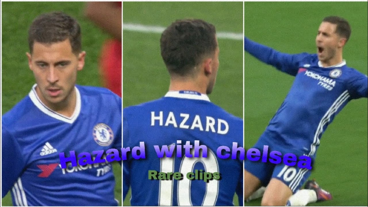 Hazard with chelsea rare clips for edit 💙🔥 ️ - YouTube