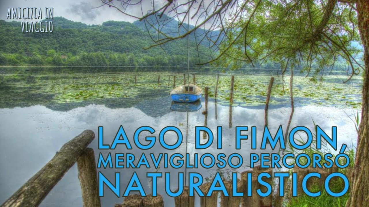 Lago di Fimon, un percorso naturalistico - YouTube