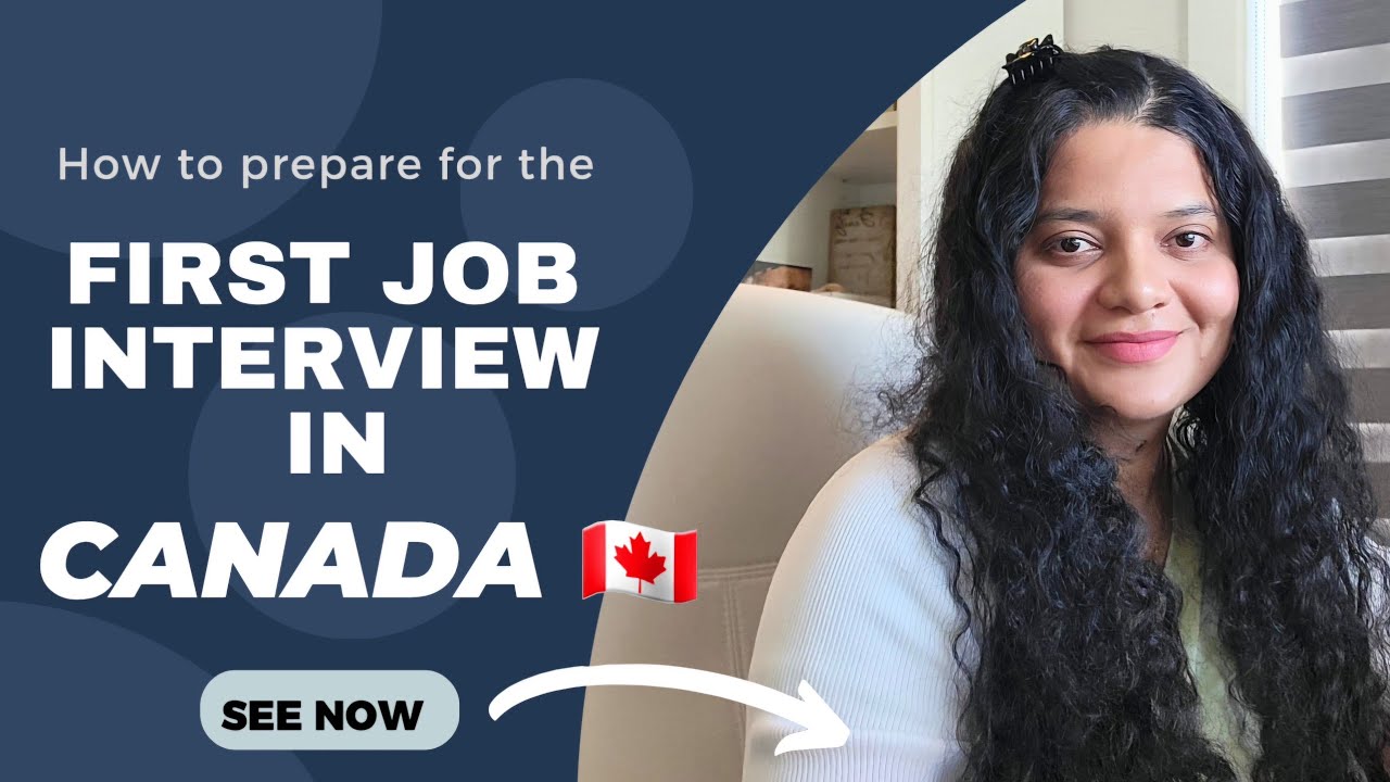 How I Prepared for My First Job Interview in Canada 🇨🇦— Crack Interview ...