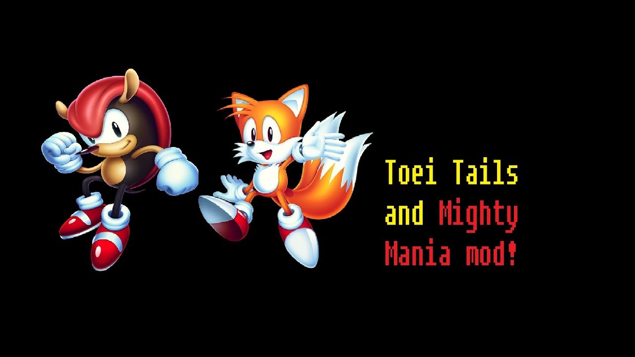Sonic Mania Mods: Toei/OVA Tails and Mighty Mania Mod - YouTube