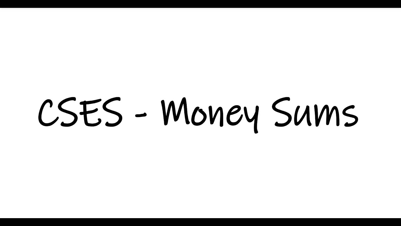 題解【CSES Money Sums】 - YouTube 題解【CSES Money Sums】 - YouTube