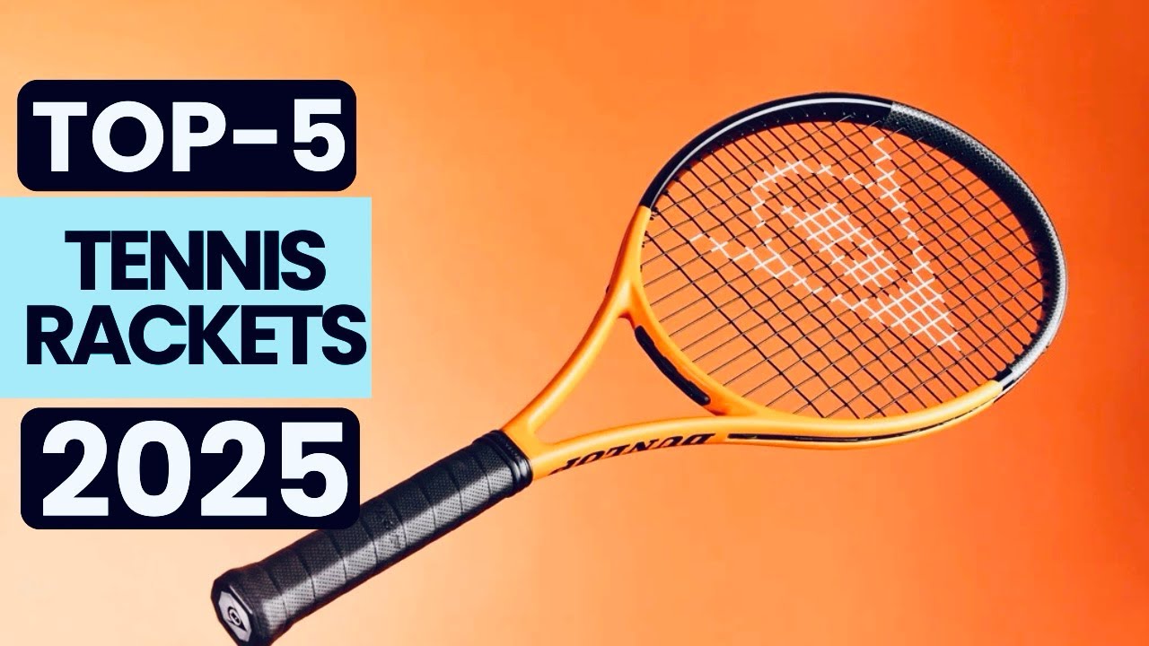🏆 Top 5 Tennis Rackets of 2025 - YouTube