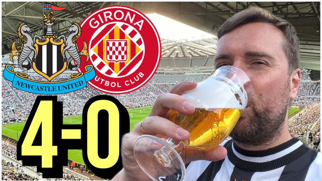 Newcastle SMASH Girona! 4-0 Pre-Season WIN! - YouTube