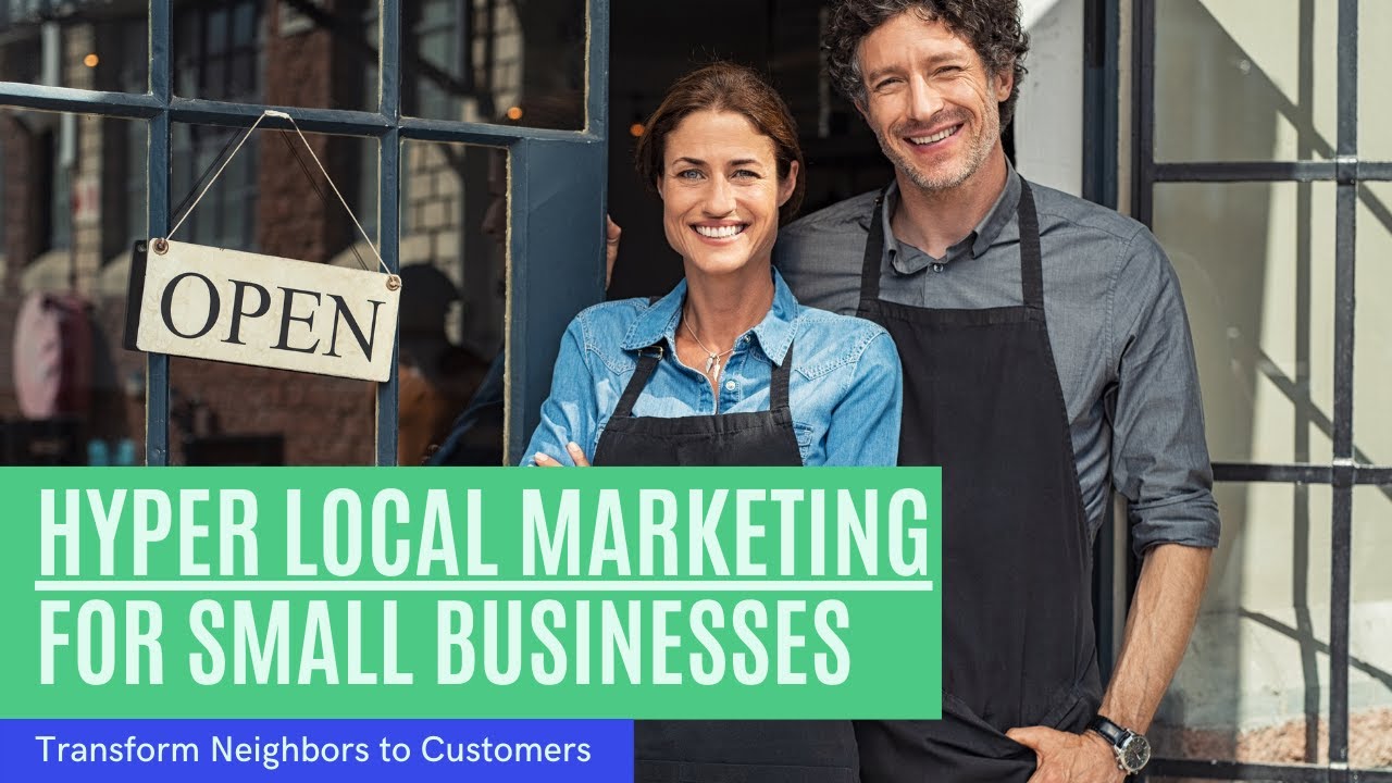 Hyperlocal Marketing for Small Businesses: How to transform your ...