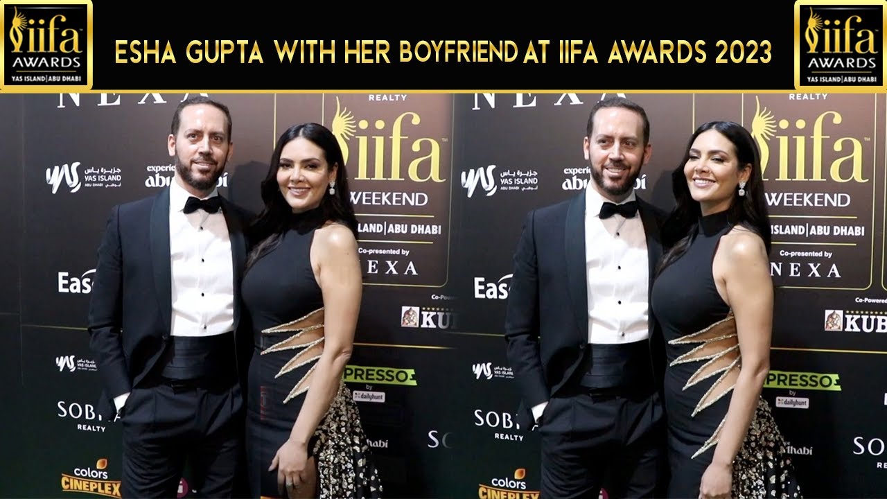 Esha Gupta with boyfriend Manuel Campos Guallar at green carpet IIFA Awards 2023 - YouTube