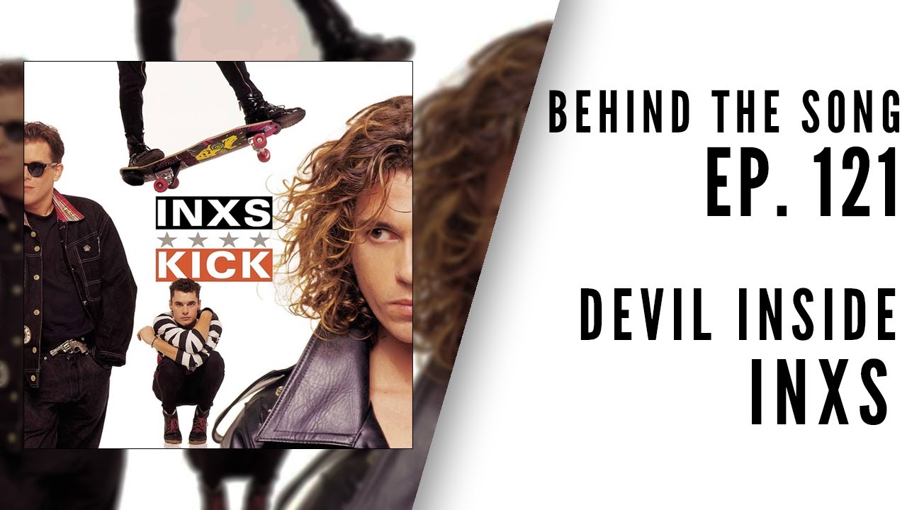 How “Devil Inside” helped make INXS rock gods - YouTube
