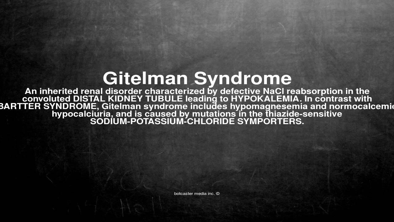 Medical vocabulary: What does Gitelman Syndrome mean - YouTube