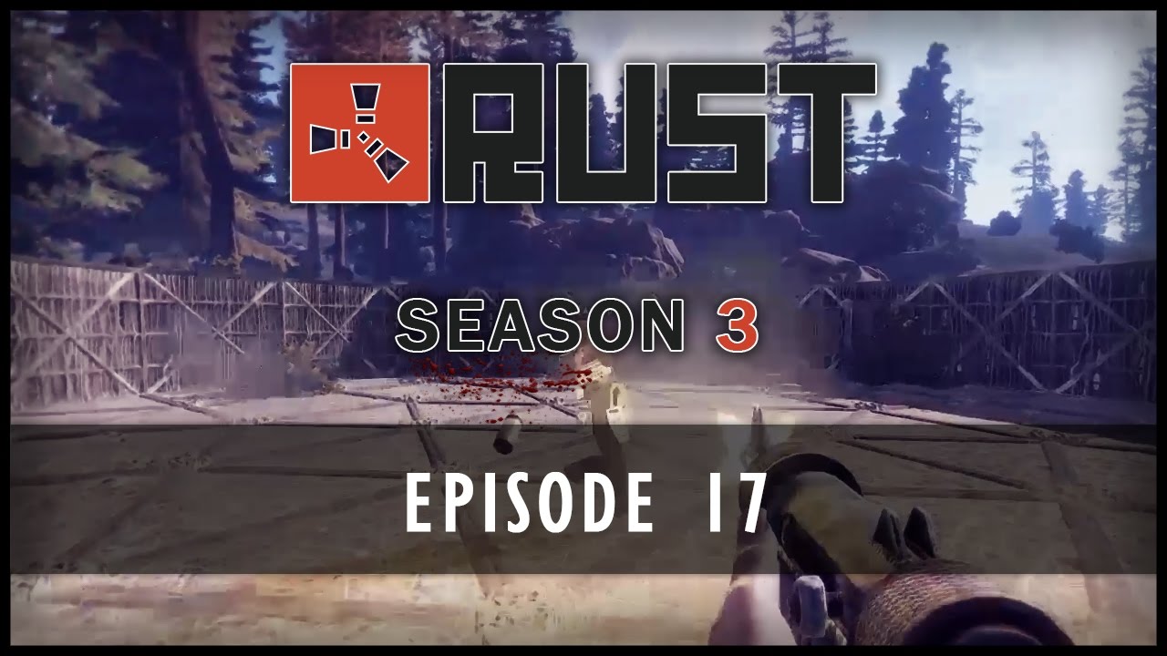 Rust Season 3 - Episode 17: The End of Innocence - YouTube